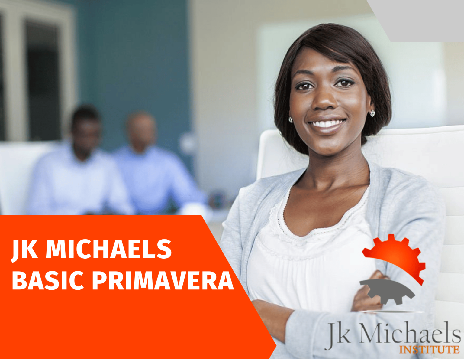 BASIC PRIMAVERA - JK Michaels Institute