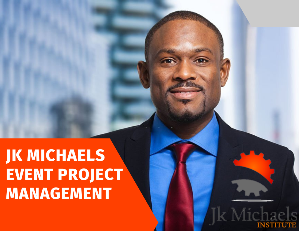 EVENT PROJECT MANAGEMENT - JK Michaels Institute