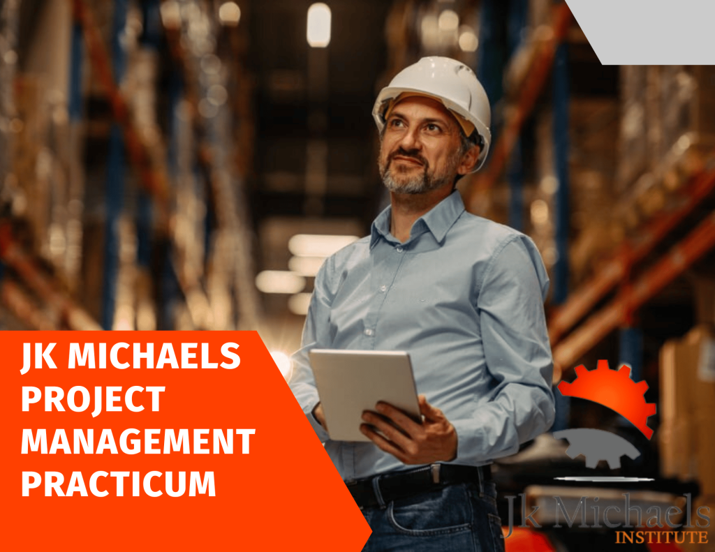 PROJECT MANAGEMENT PRACTICUM - JK Michaels Institute