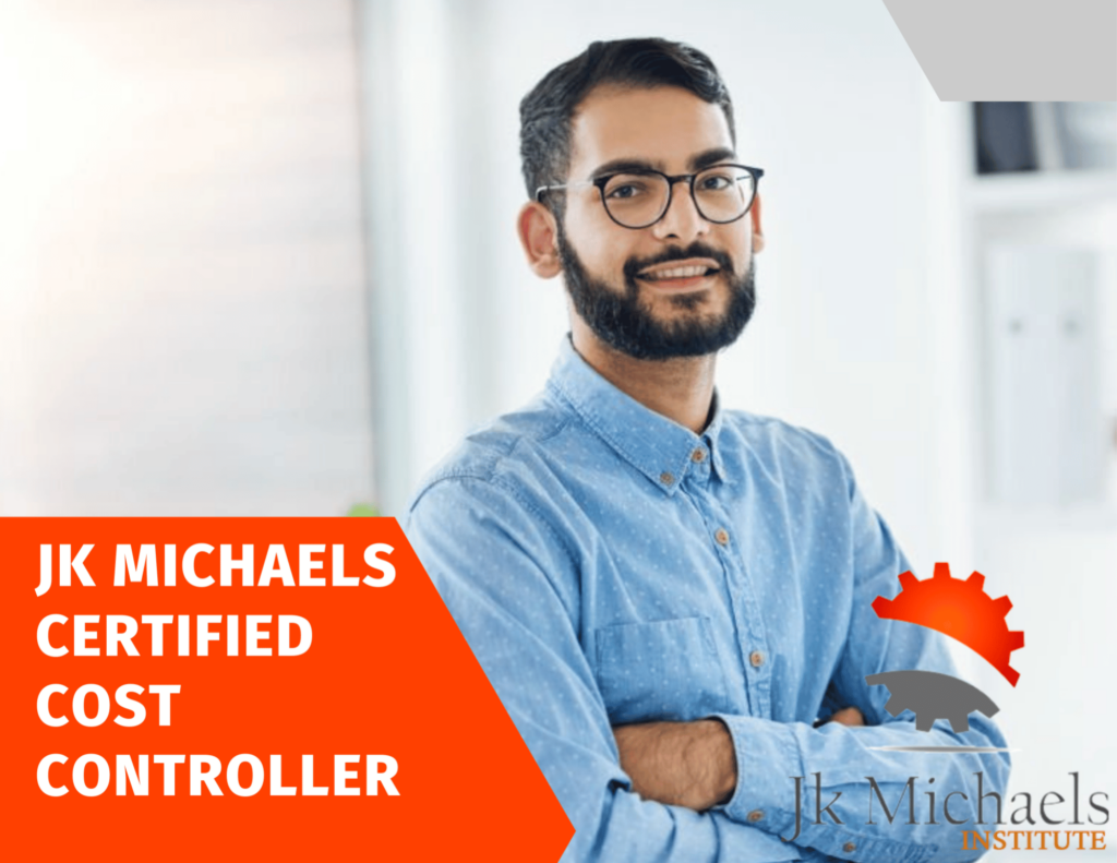 CERTIFIED COST CONTROLLER - JK Michaels Institute